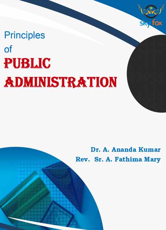 Principles of Public Administration - Skyfox Publishing Group | Open ...